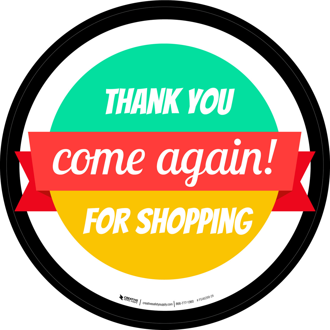 Thank You for Shopping Come Again Circle - Floor Sign | Creative Safety ...