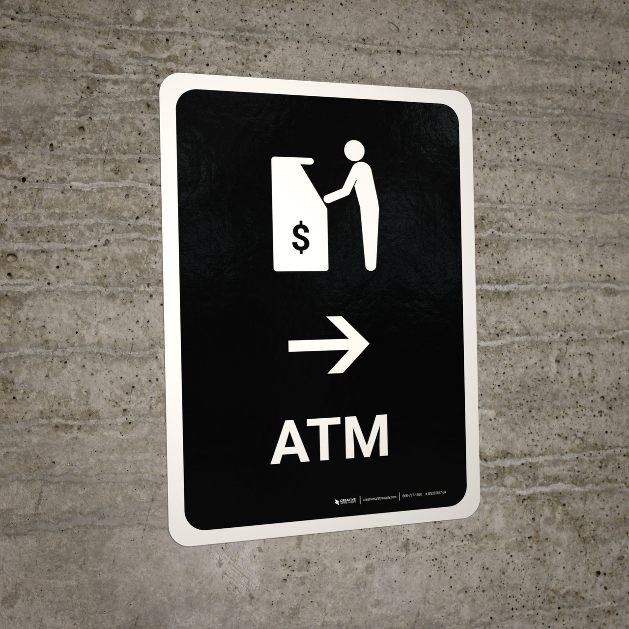 ATM With Right Arrow Black Portrait - Wall Sign | Creative Safety Supply