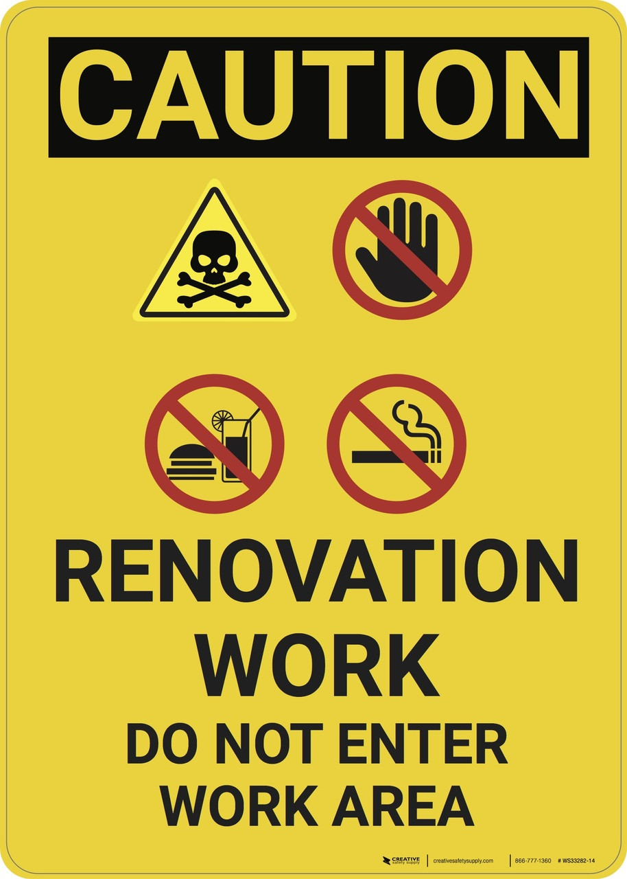 Caution: Renovation Work Do Not Enter Work Area - Wall Sign