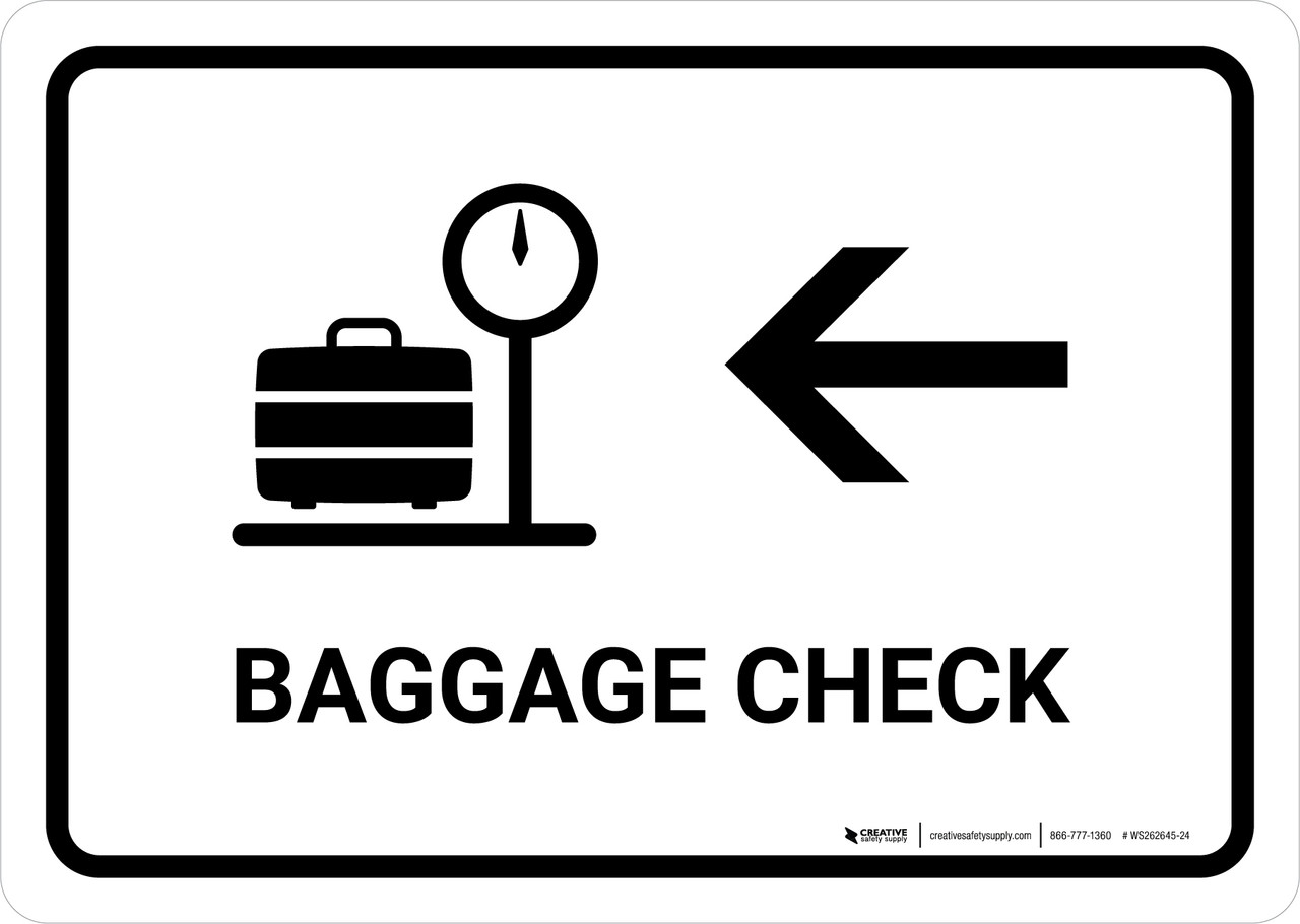 Baggage Check With Left Arrow White Landscape - Wall Sign