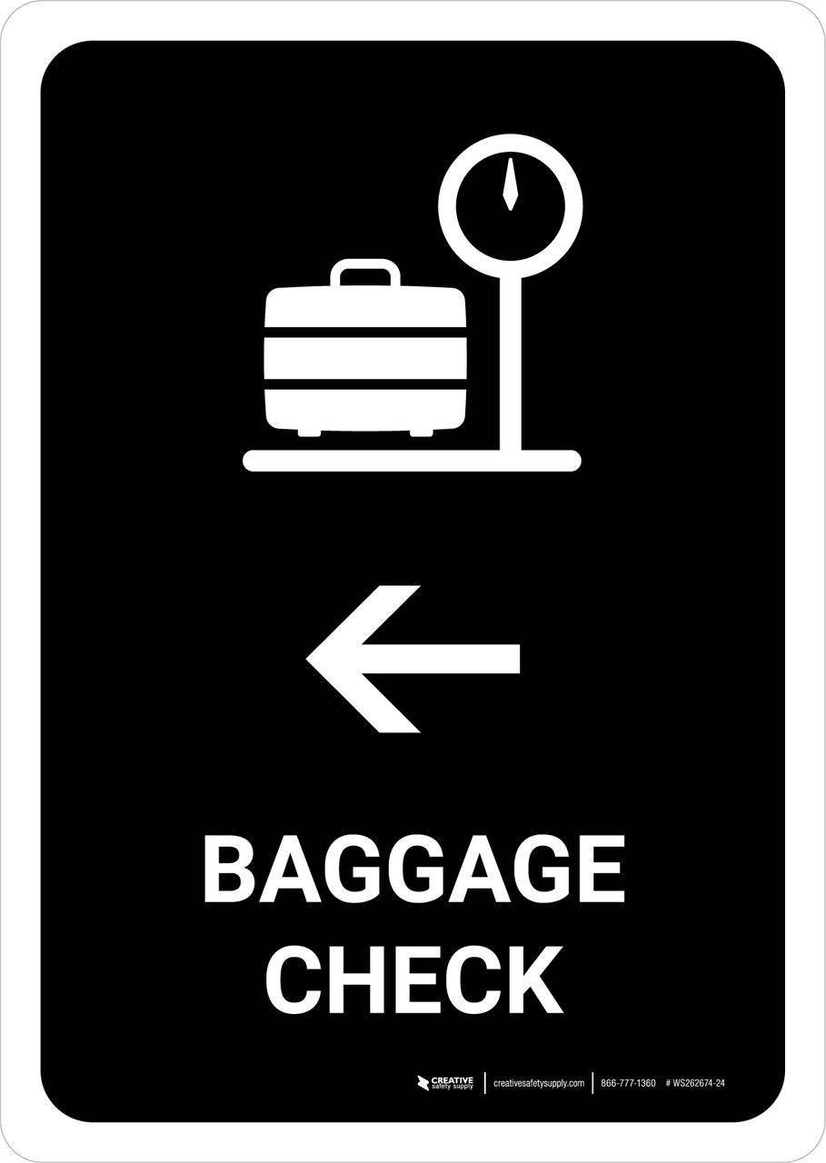 Baggage Check With Left Arrow Black Portrait - Wall Sign