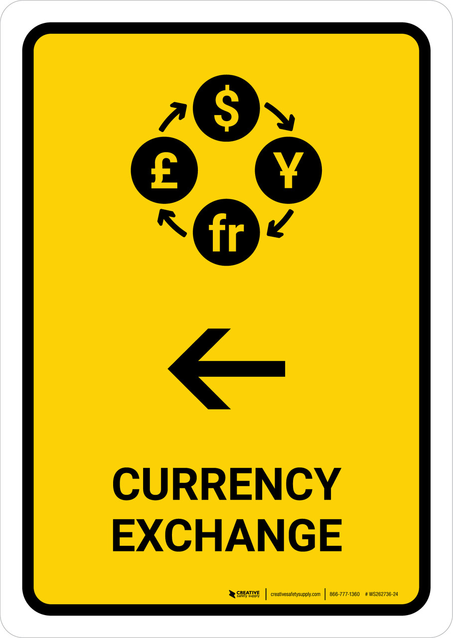 Currency Exchange With Left Arrow Yellow Portrait - Wall Sign