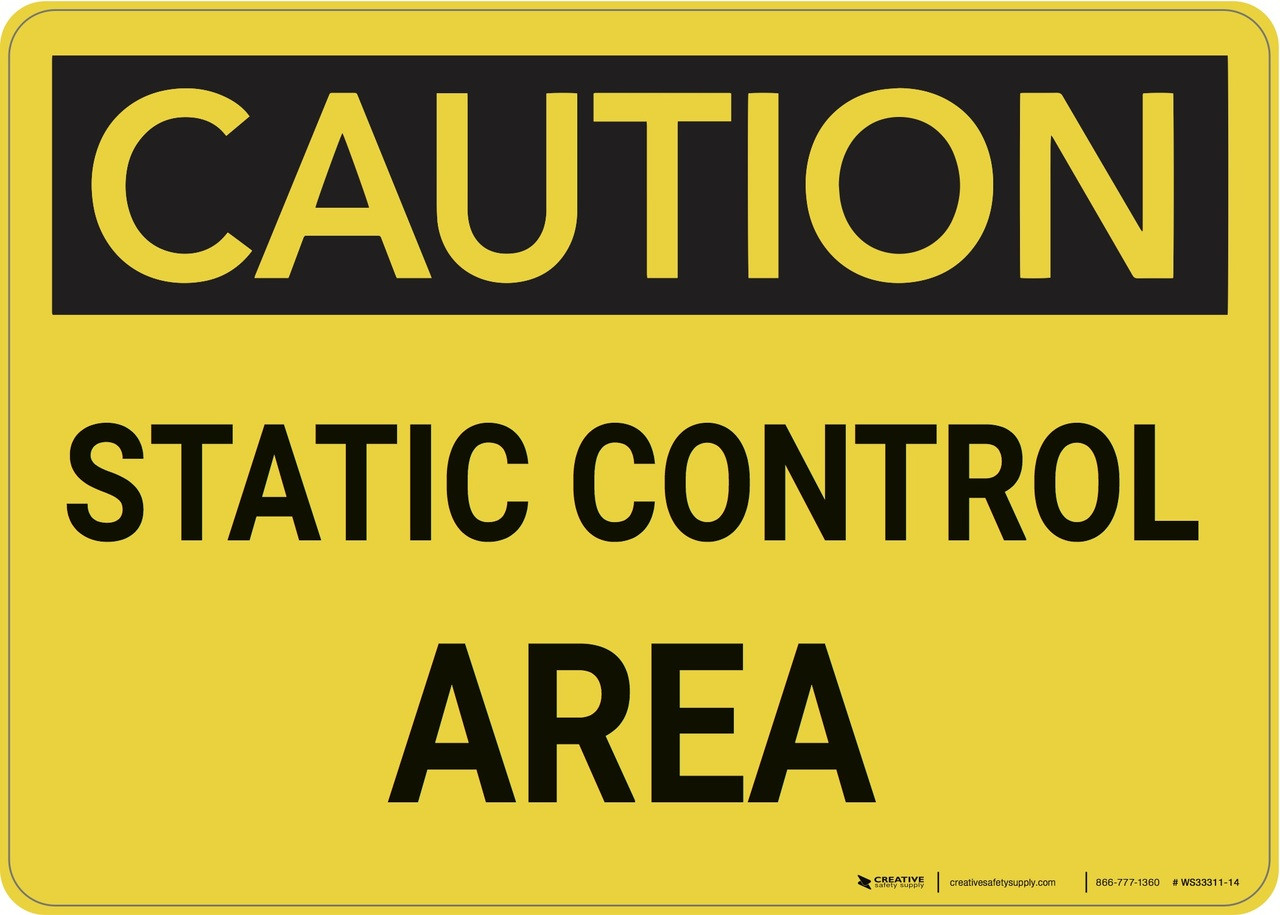 Caution: Static Control Area - Wall Sign