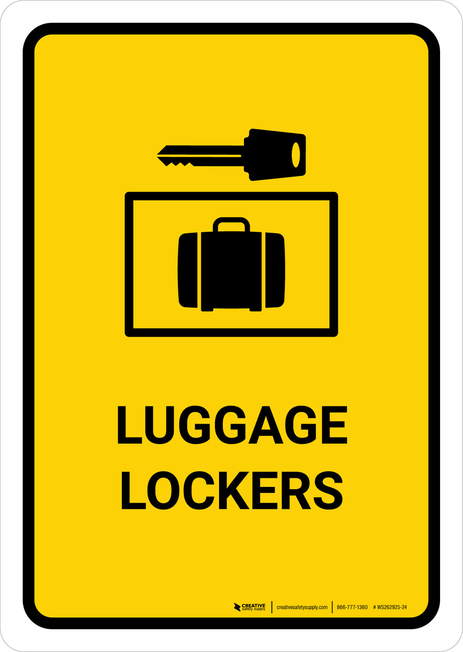 Luggage Lockers Yellow Portrait - Wall Sign | Creative Safety Supply