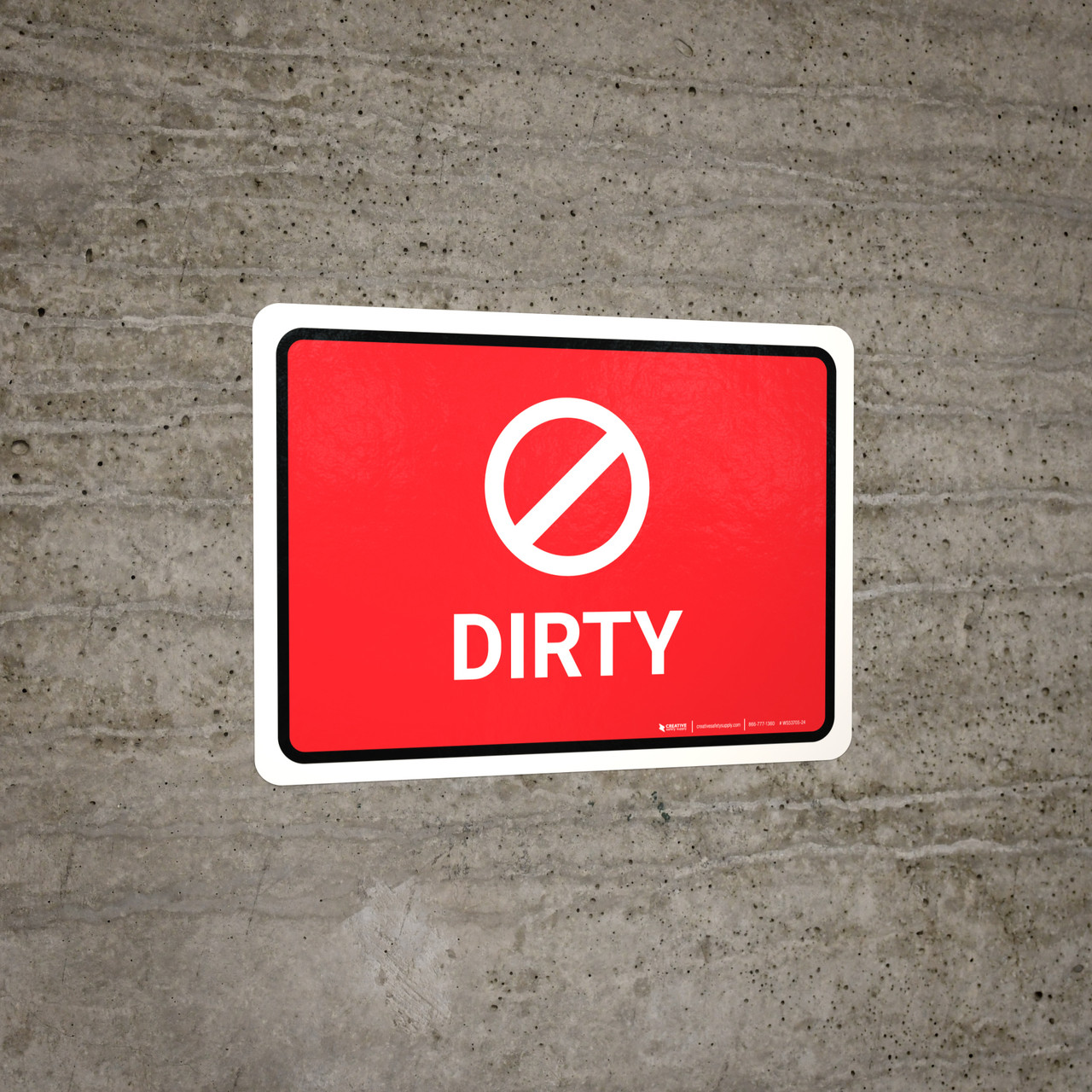 Dirty with Icon Landscape - Wall Sign | Creative Safety Supply