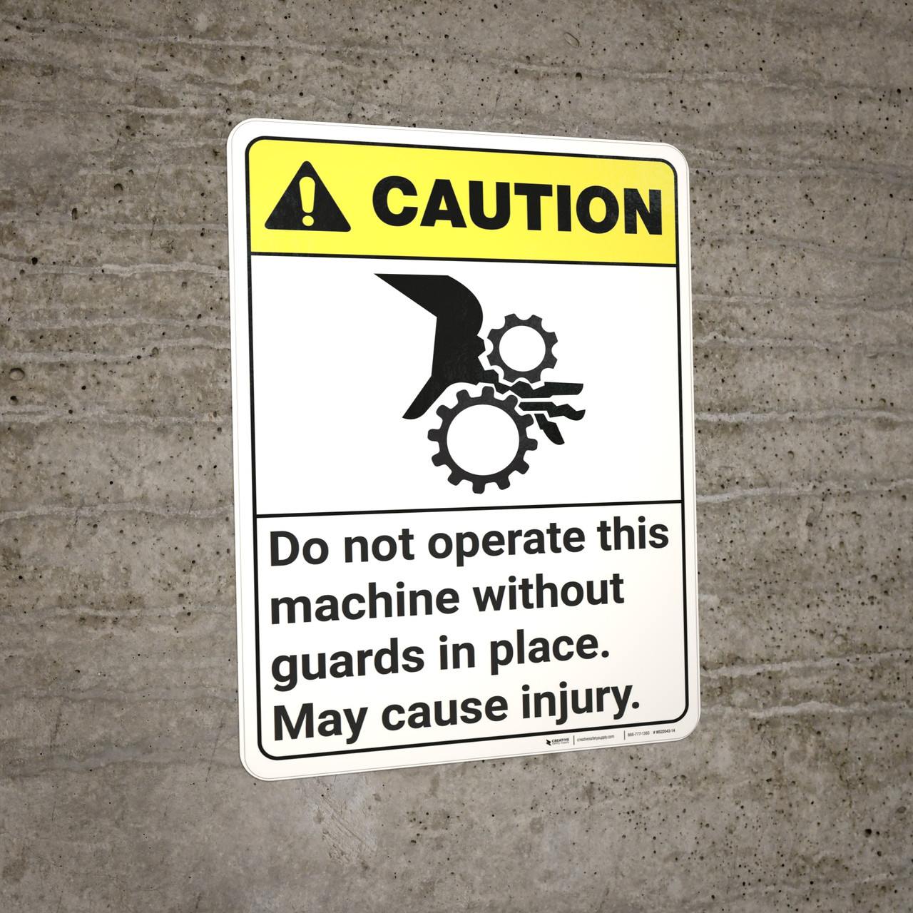 Caution: Do Not Operate This Machine ANSI - Wall Sign