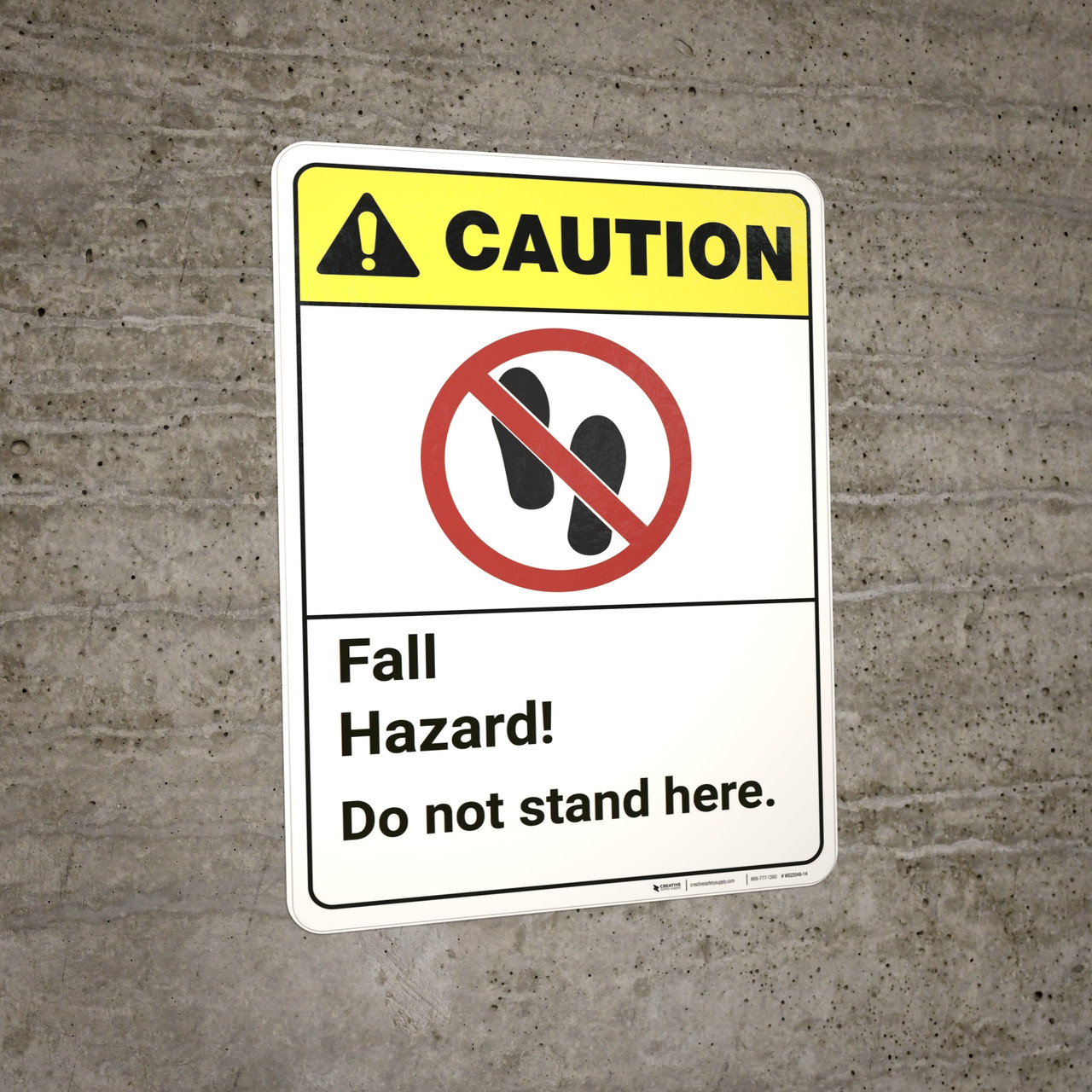 Caution: Fall Hazard Do Not Stand Here ANSI - Wall Sign