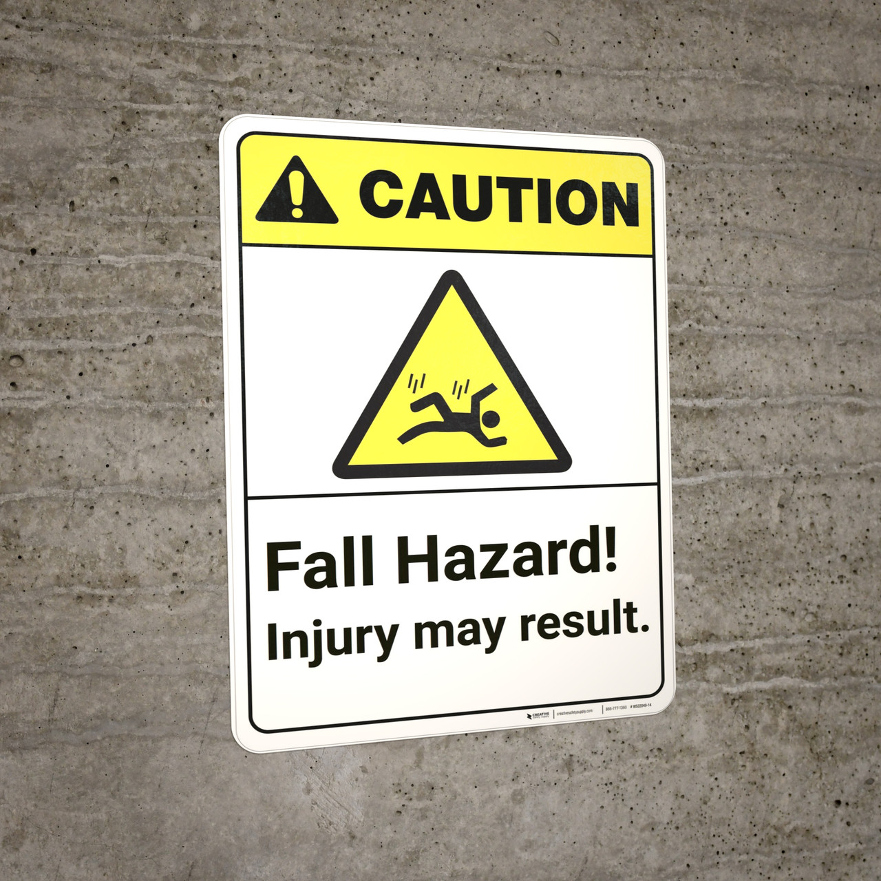 Caution: Fall Hazard Injury May Result ANSI - Wall Sign