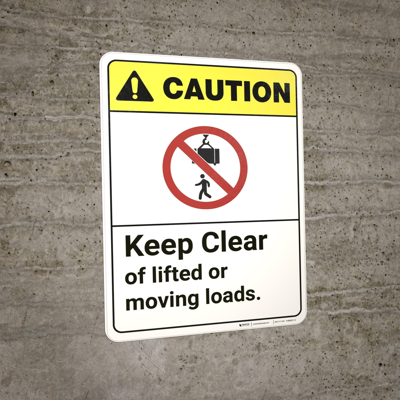 Caution: Keep Clear Of Lifted Or Moving Loads ANSI - Wall Sign