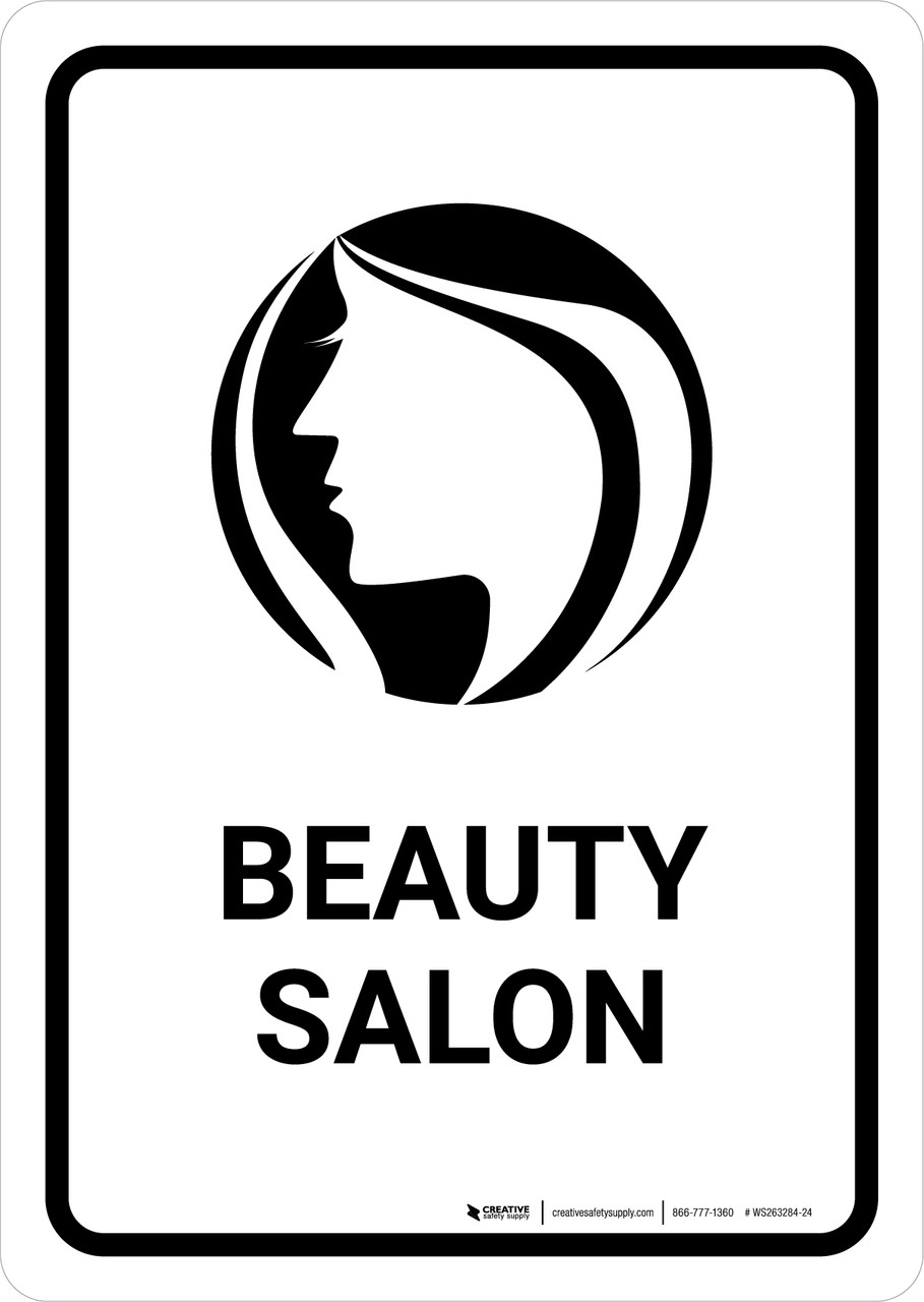 Beauty Salon White Portrait - Wall Sign | Creative Safety Supply