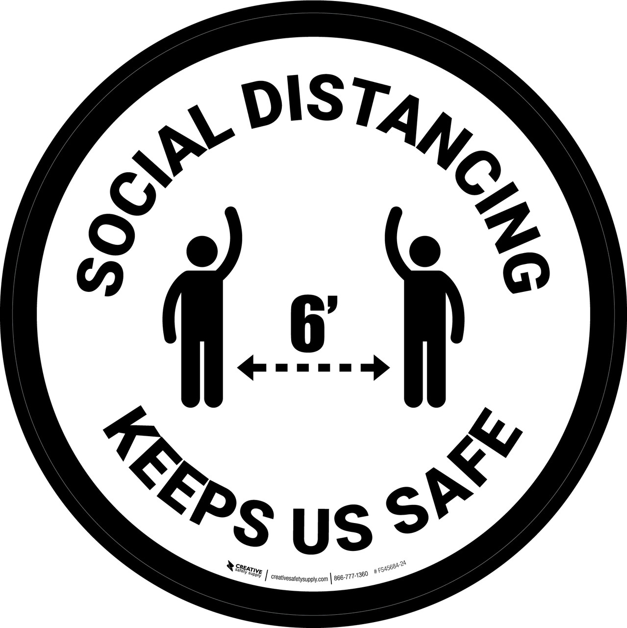 Social Distancing Keeps Us Safe White Circular - Floor Sign