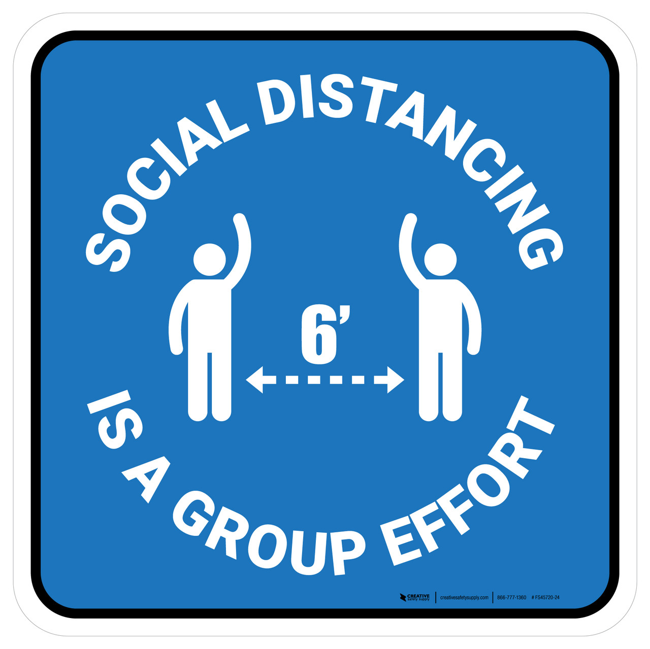 Social Distancing Is A Group Effort Blue Square - Floor Sign