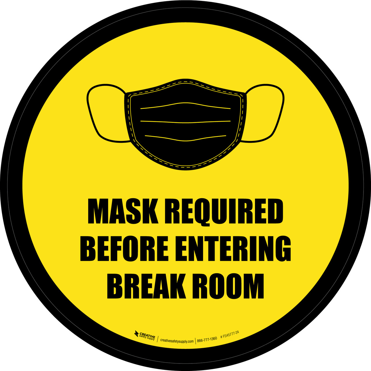 Mask Required Before Entering Break Room Yellow Circular - Floor Sign