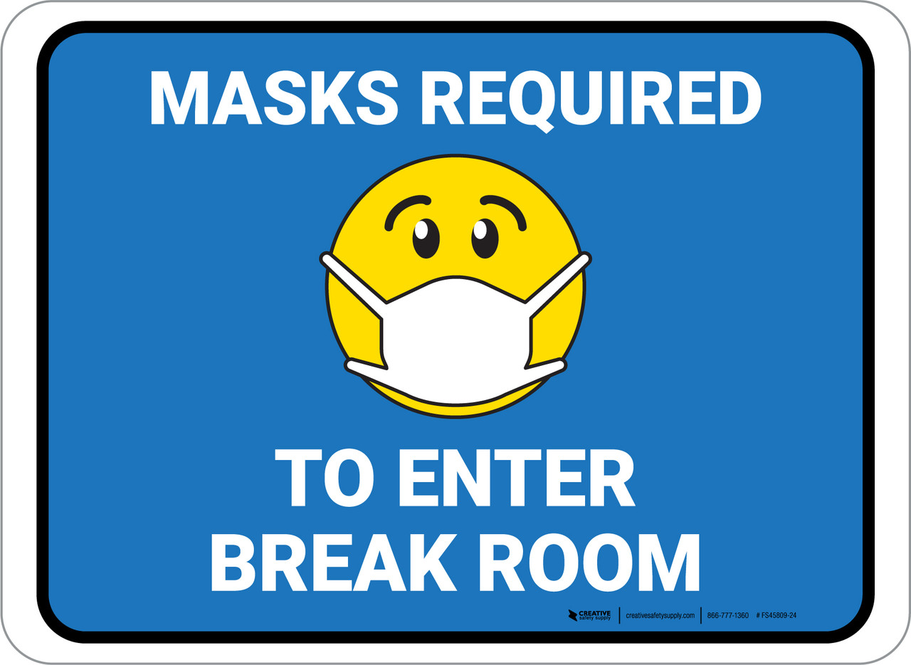 Masks Required To Enter Break Room Blue Rectangular - Floor Sign