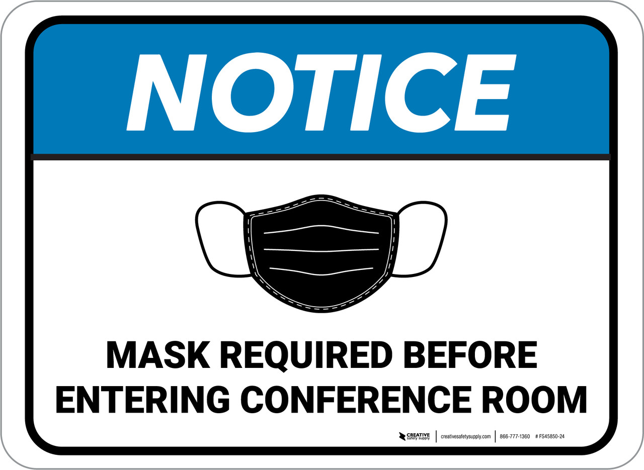 Notice: Mask Required Before Entering Conference Room Rectangular ...