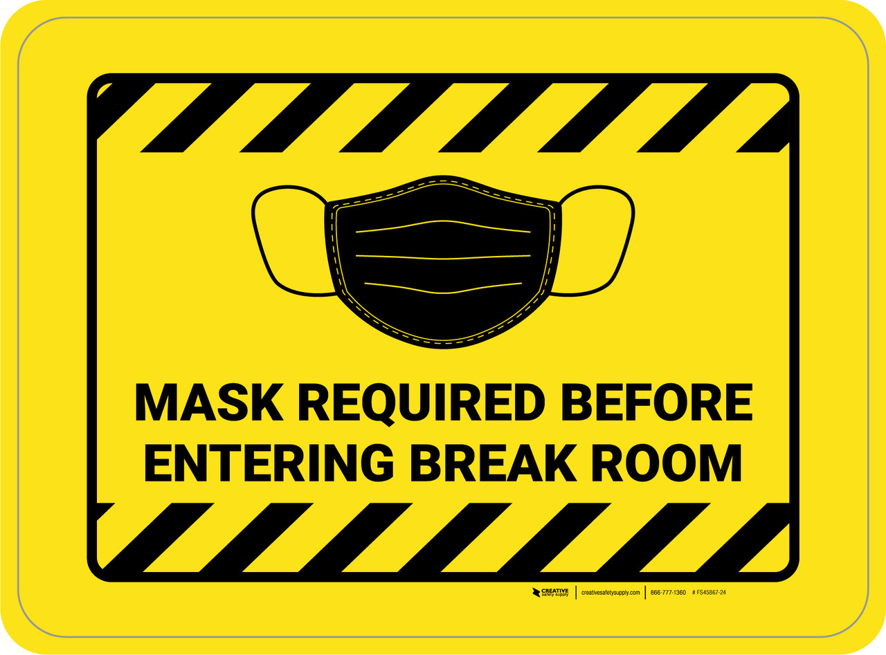 Mask Required Before Entering Break Room Rectangular With Hazard Lines ...