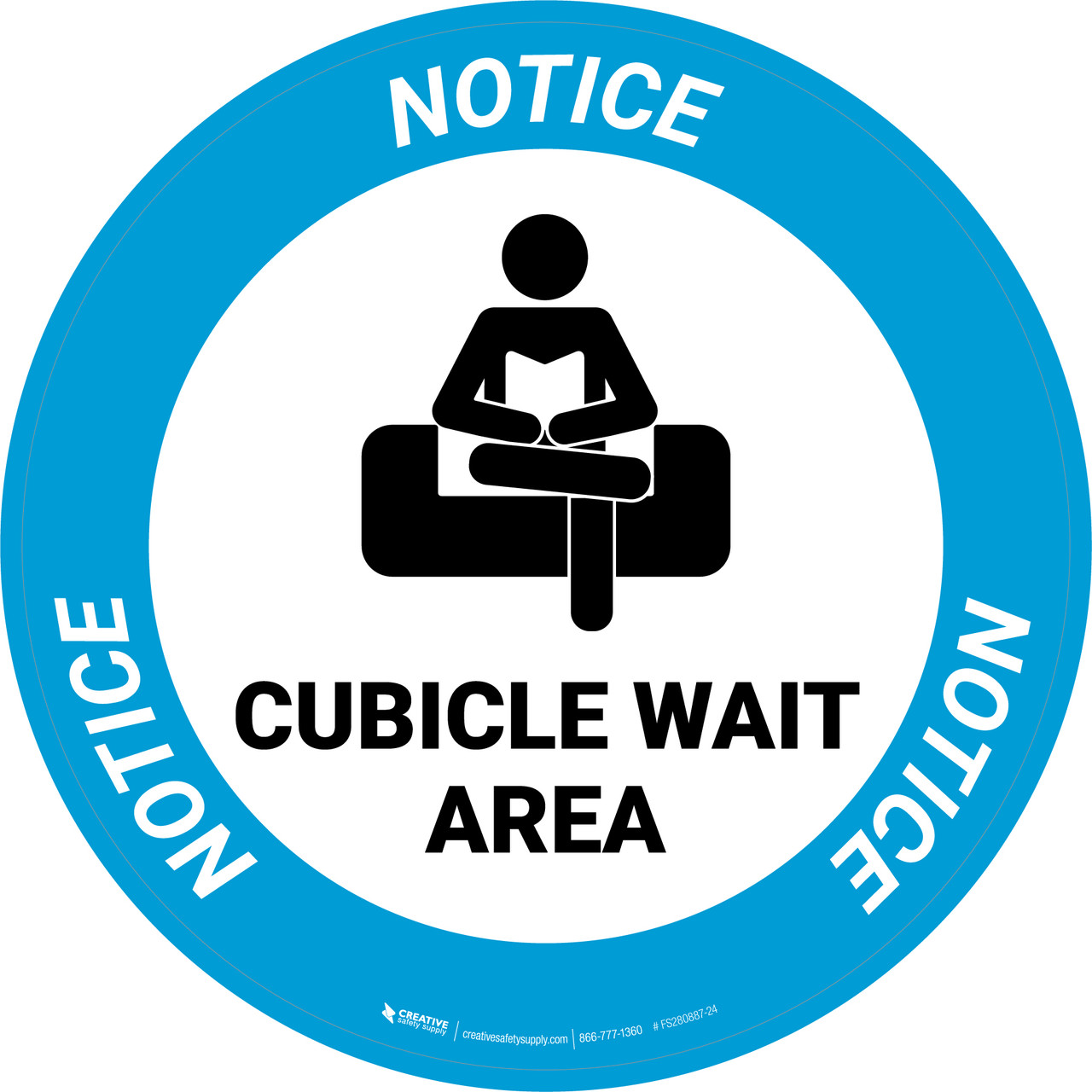 Notice: Cubicle Wait Area Circular - Floor Sign | Creative Safety Supply