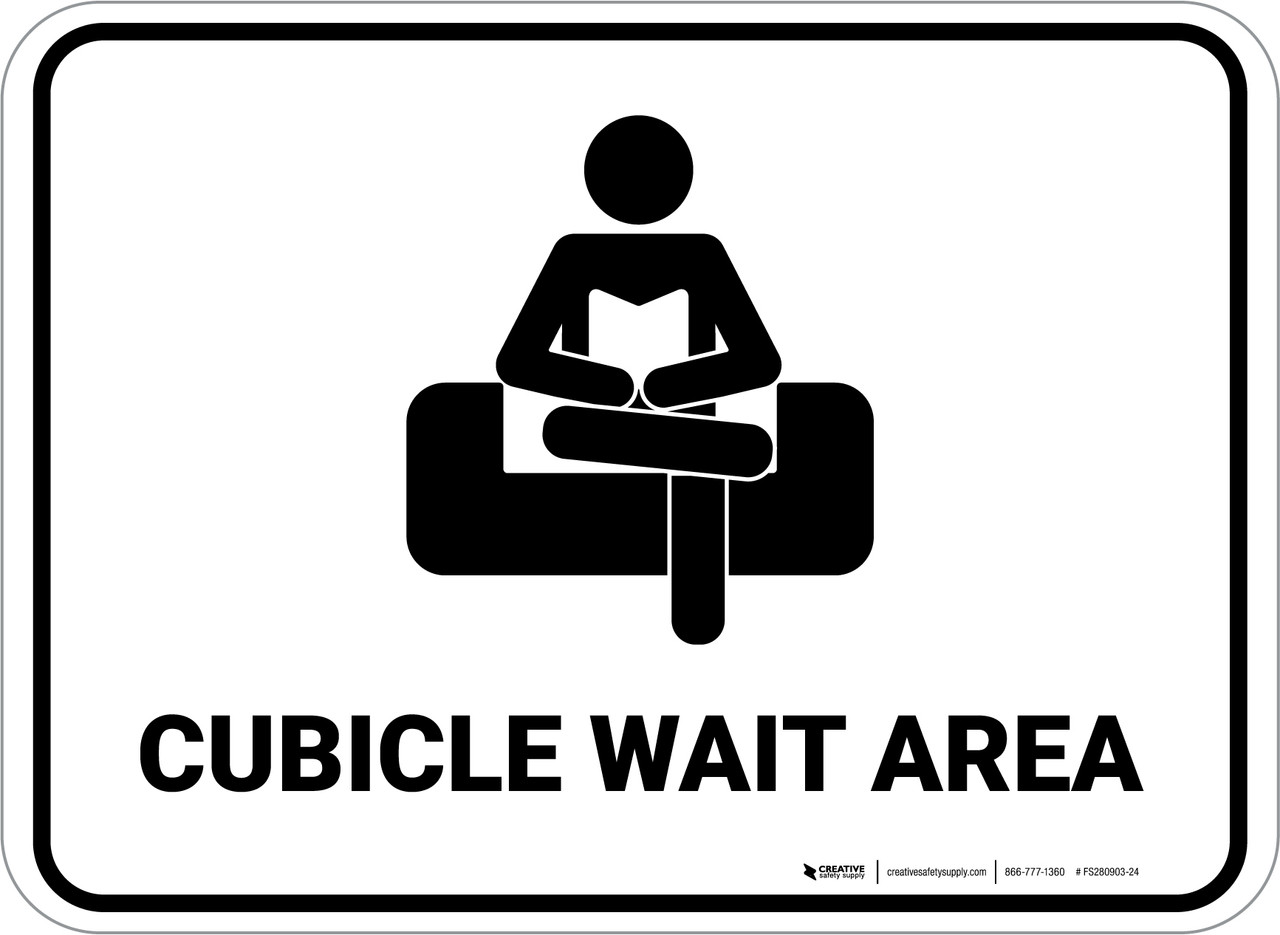 Cubicle Wait Area White Rectangle - Floor Sign | Creative Safety Supply