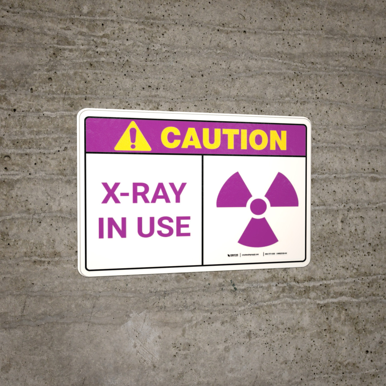 Caution: X Ray In Use - Wall Sign
