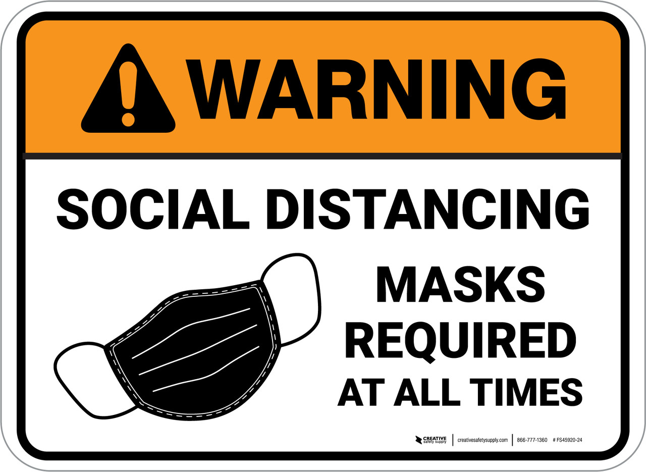 Warning: Social Distancing Masks Required At All Times Rectangle ...