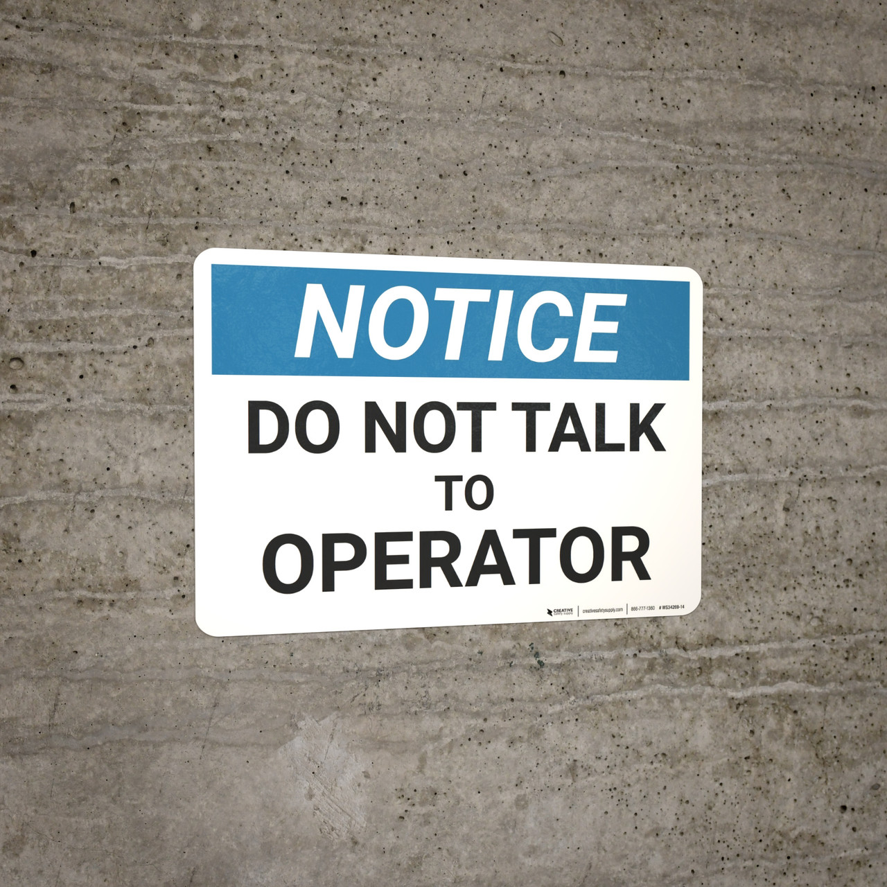 Notice: Hazard Talk To Operator - Wall Sign