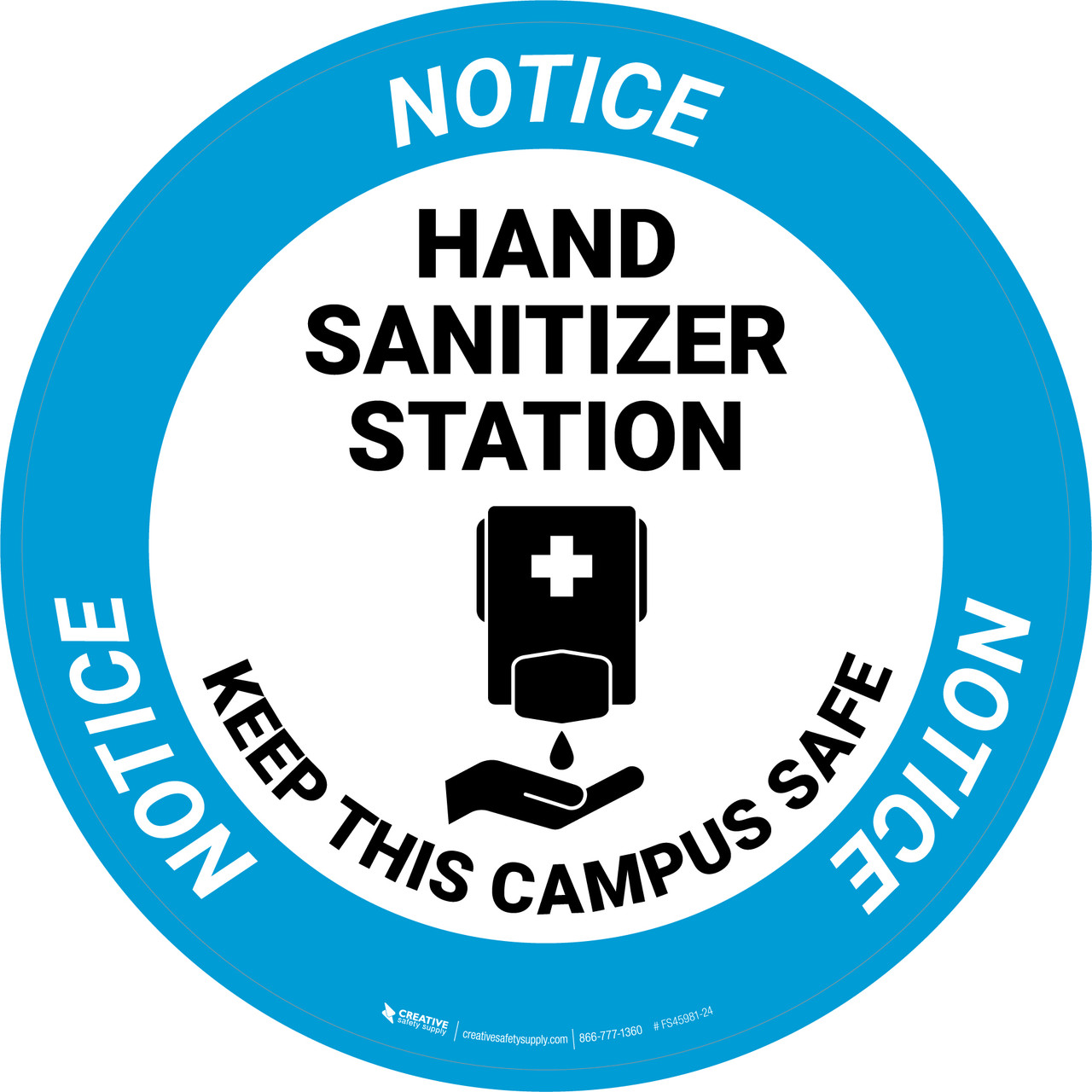 Notice: Keep This Campus Safe Hand Sanitizer Circular - Floor Sign