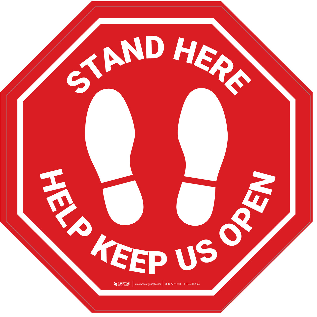 Stop Sign Stand Here - Help Keep Us Open - Floor Sign