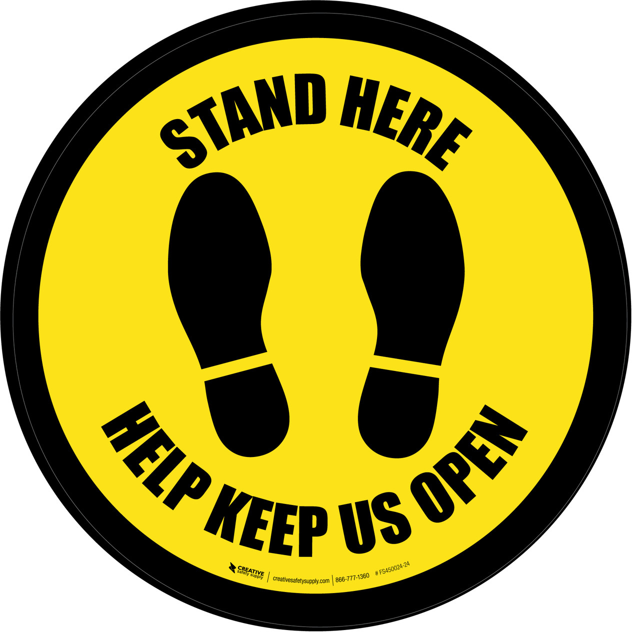Stand Here - Help Keep Us Open Circular Yellow - Floor Sign