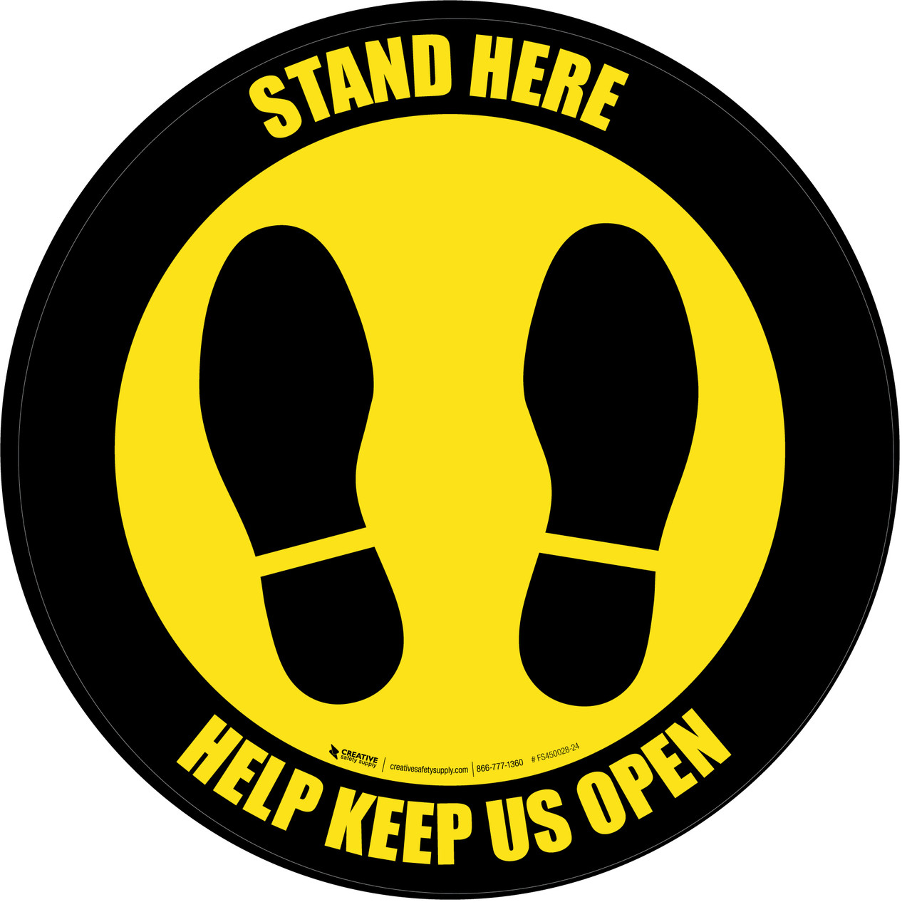 Stand Here - Help Keep Us Open Circular Yellow/Black - Floor Sign