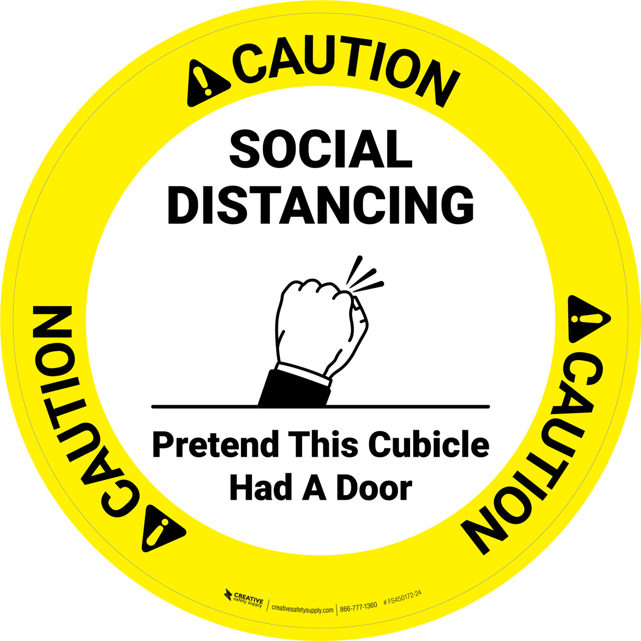 Caution: Round Social Distancing - Pretend This Cubicle Had A Door ...