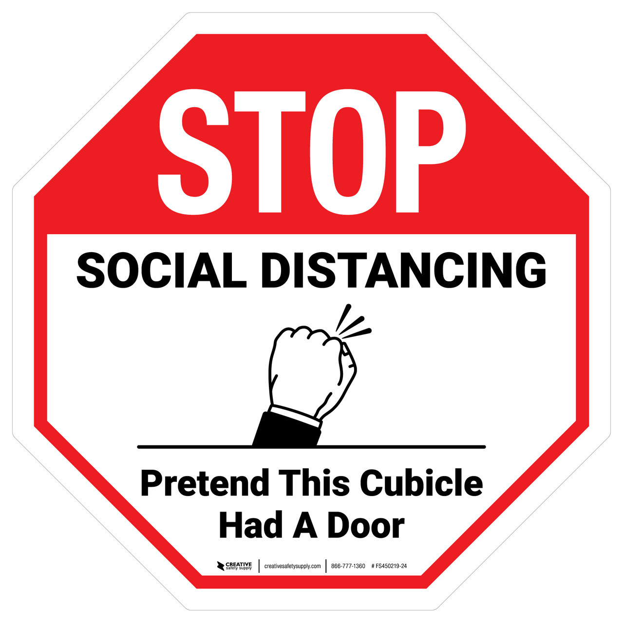 Social Distancing - Pretend This Cubicle Had A Door White Stop - Floor Sign