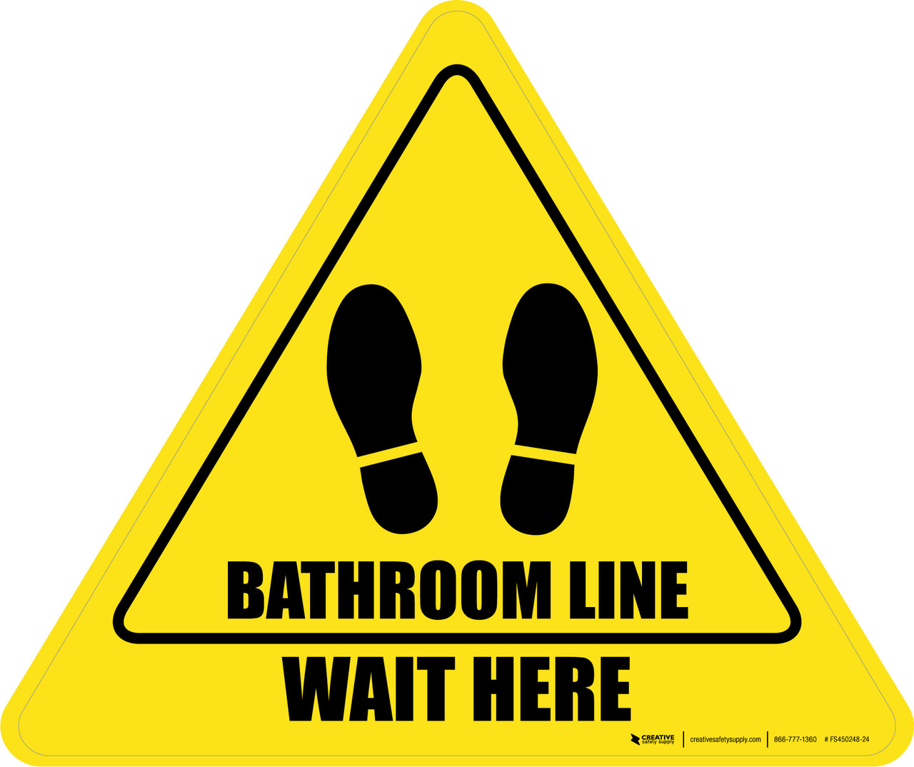 Wait Here: Bathroom Line Yield - Floor Sign | Creative Safety Supply