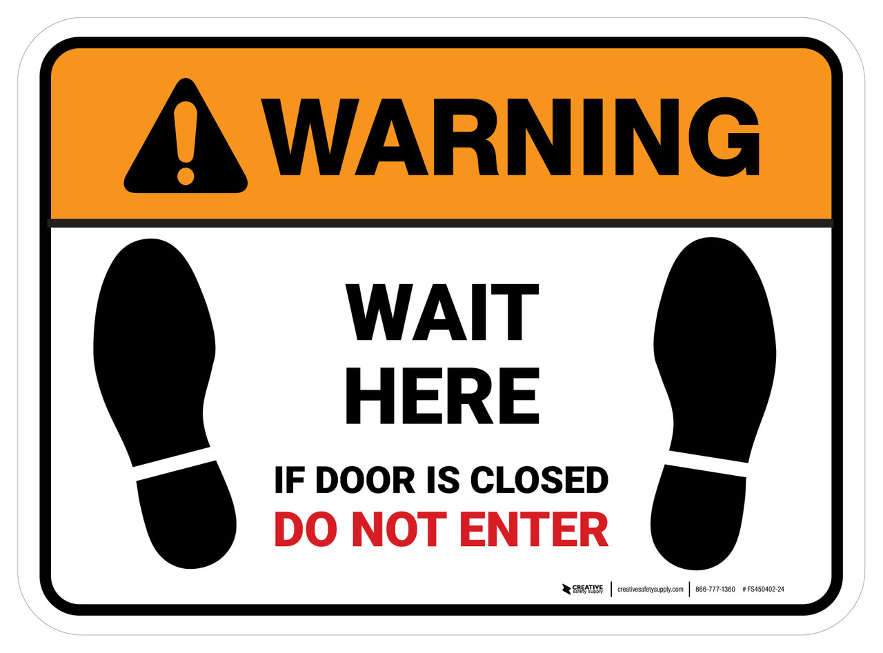 Warning: Wait Here If Door Is Closed Do Not Enter Rectangle - Floor ...