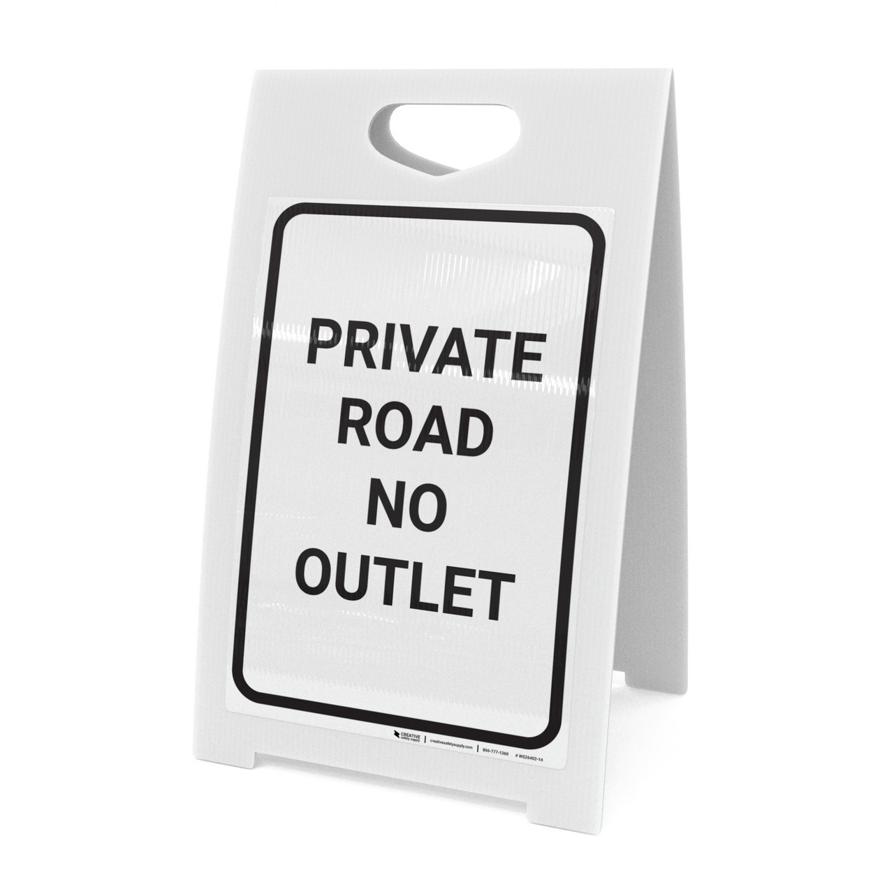 Private Road No Outlet Portrait - A-Frame Sign | Creative Safety Supply