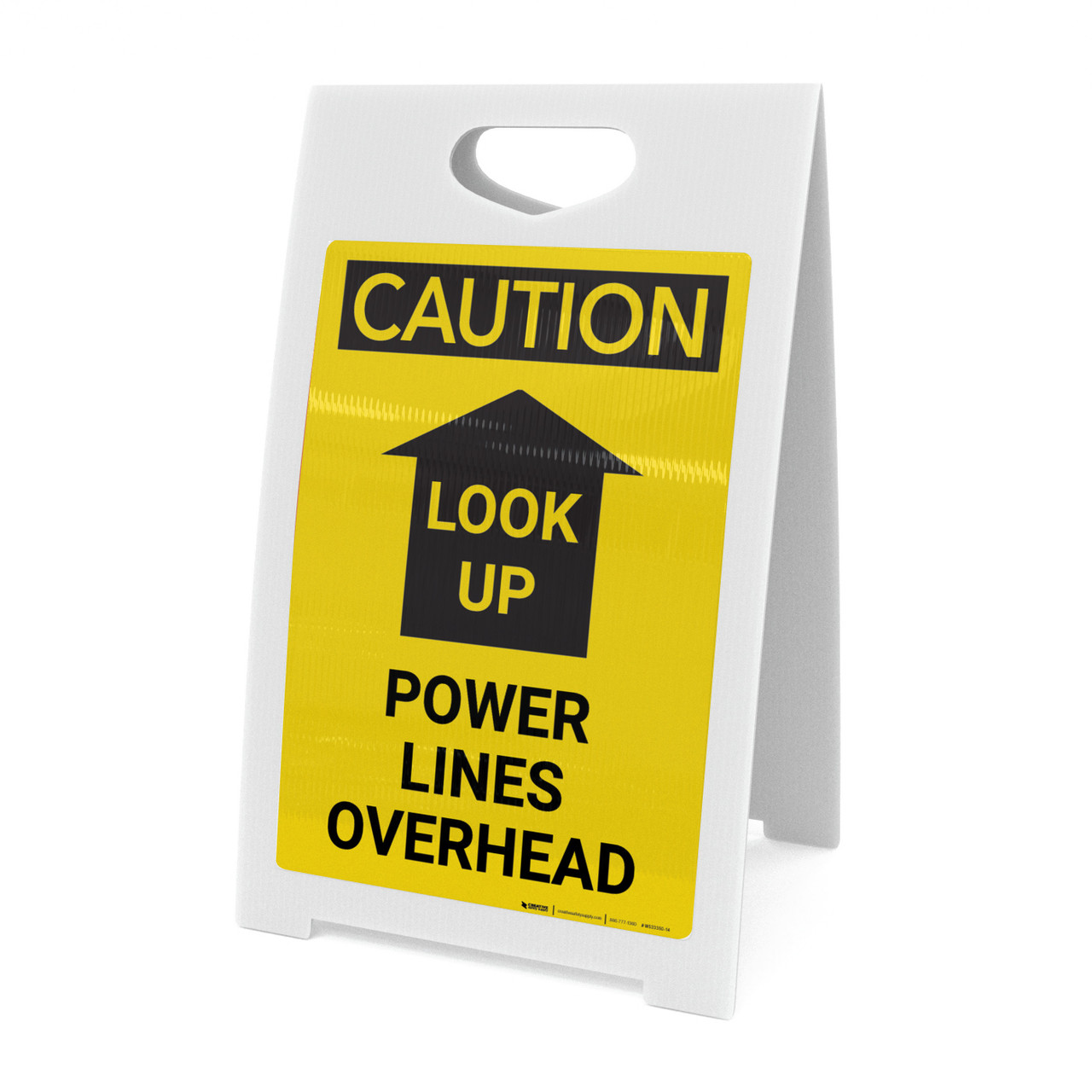 Caution: Look Up Power Lines Overhead - A-Frame Sign