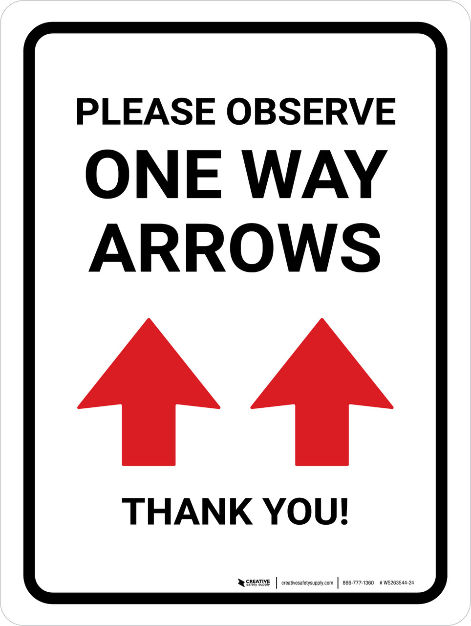 Please Observe One Way Arrows with Up Arrow Icons Portrait - Wall Sign