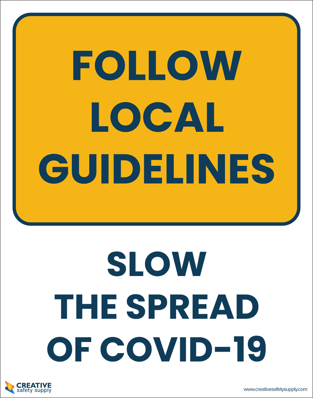 Follow Local Guidelines - Slow The Spread Of Covid-19 - Poster