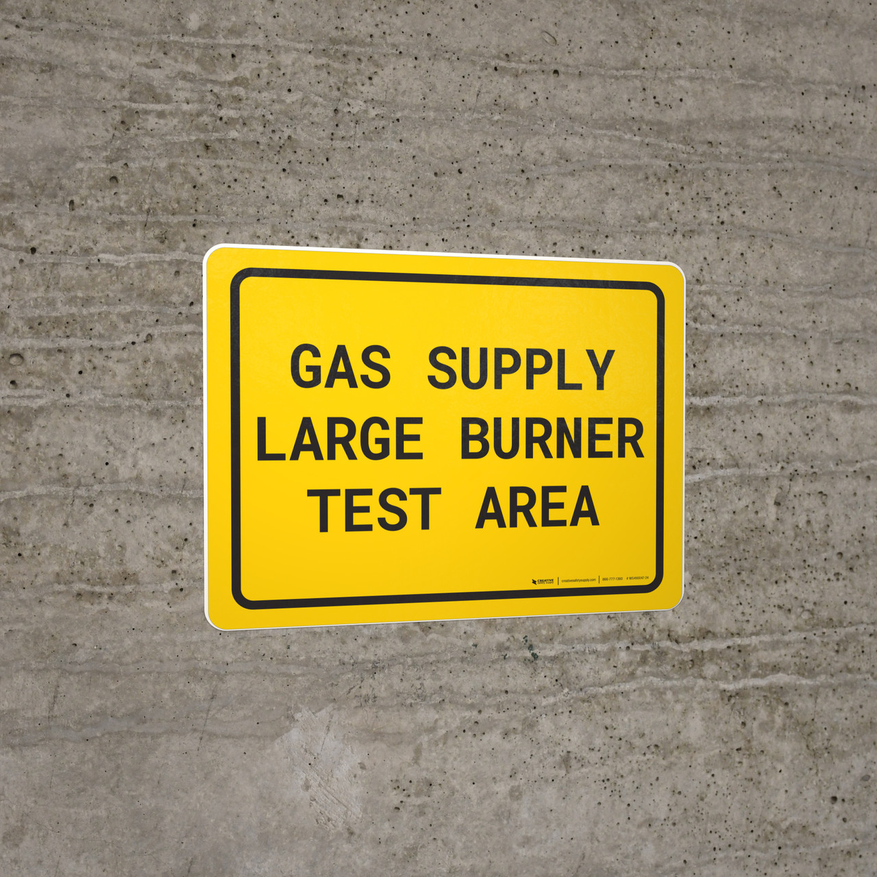 Gas Supply Large Burner Test Area - Wall Sign