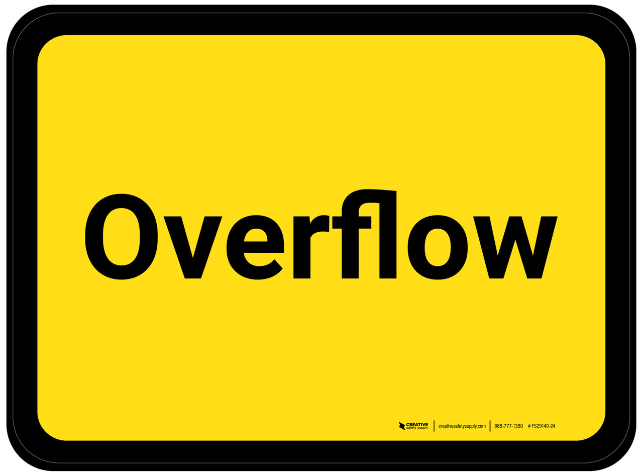 Overflow - Yellow Rectangle - Floor Sign | Creative Safety Supply