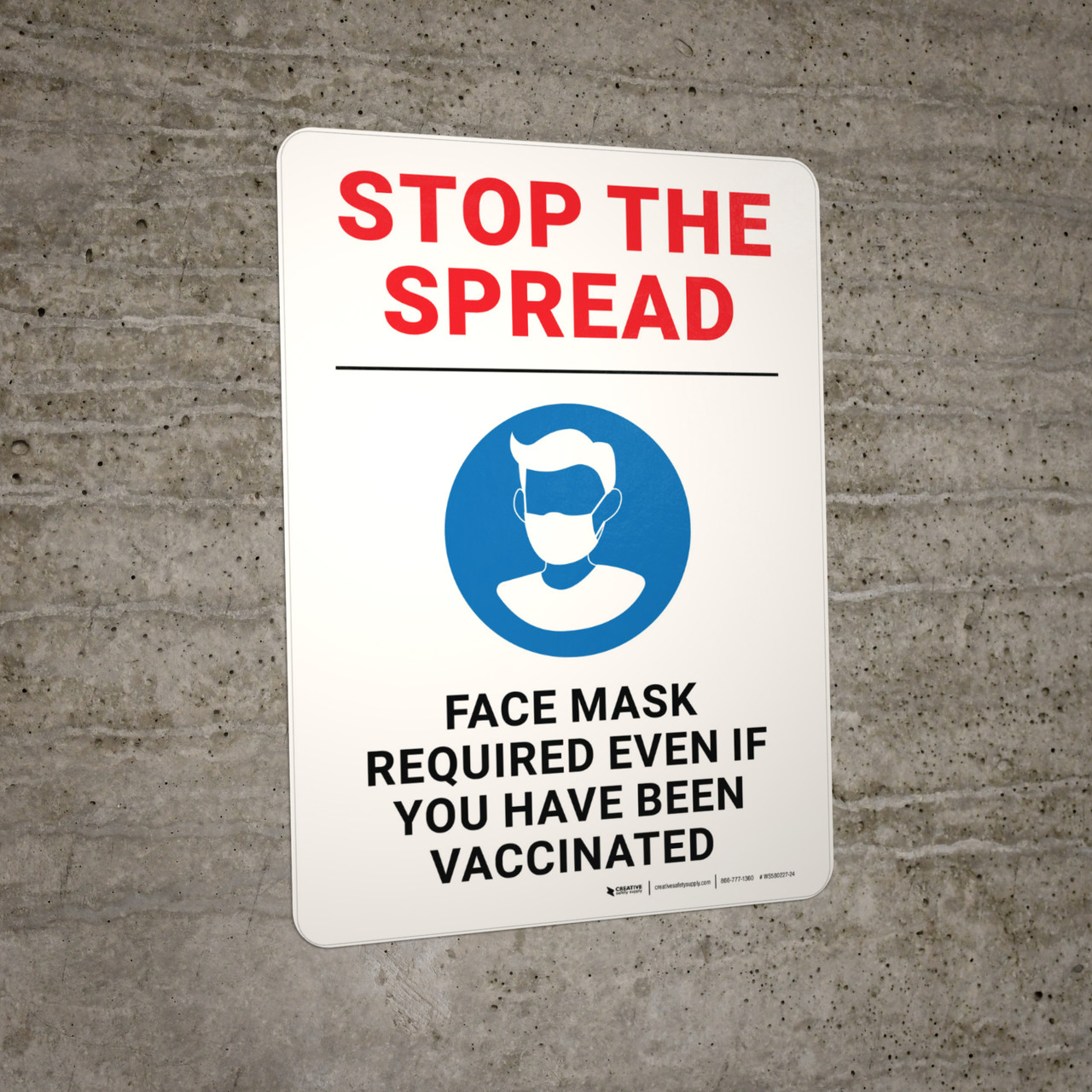 Stop the Spread - Face Mask Required Even If You Have Been Vaccinated ...