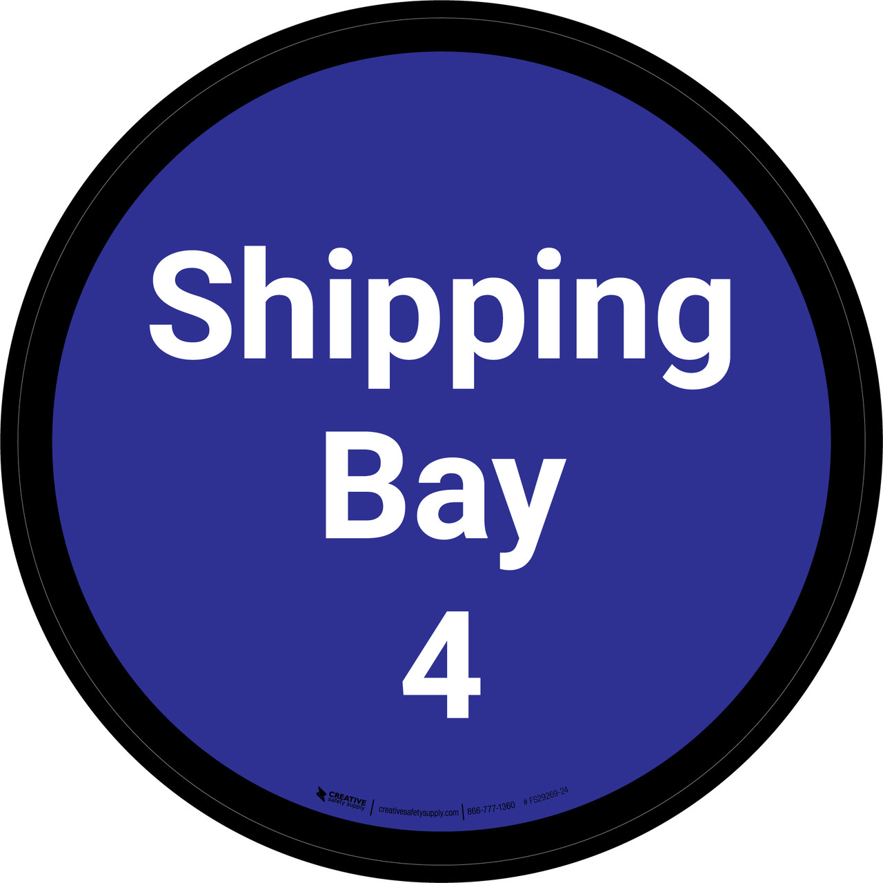 Shipping Bay 4 - Blue Circle - Floor sign | Creative Safety Supply