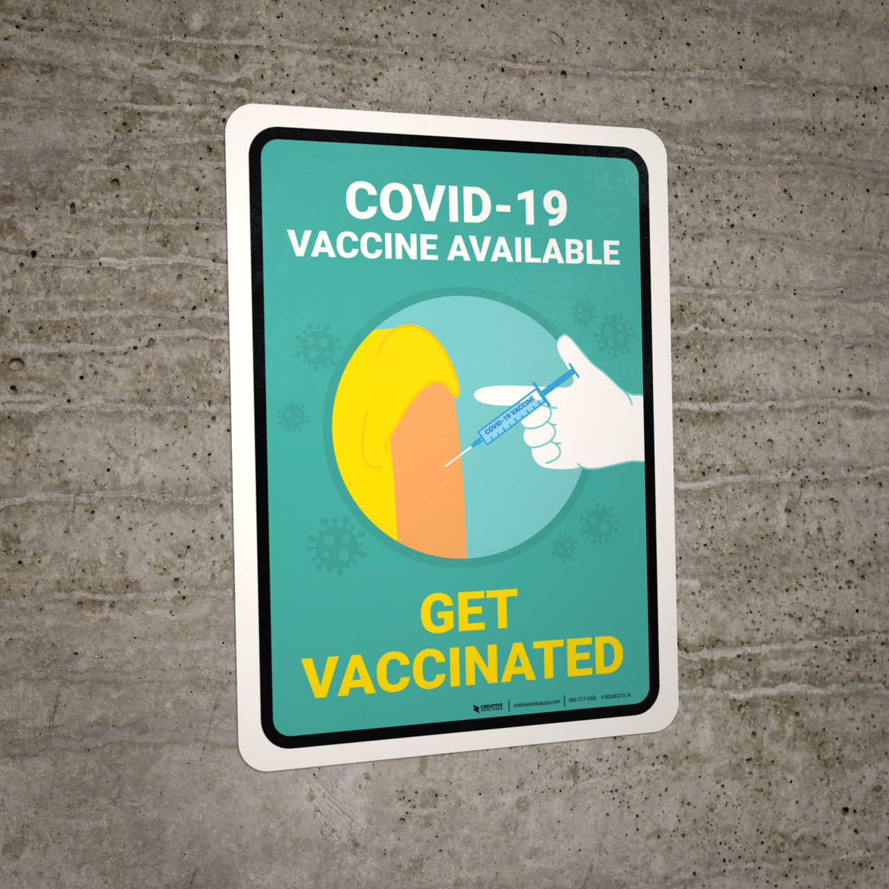 Covid 19 Vaccine Available - Get Vaccinated Portrait - Wall Sign ...