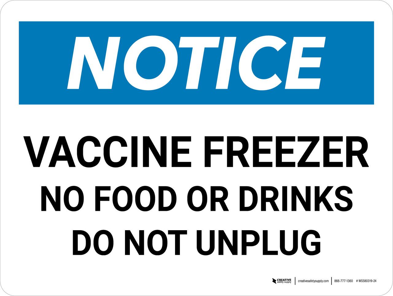 Notice: Vaccine Freezer - No Food Or Drinks - Do Not Unplug Landscape ...