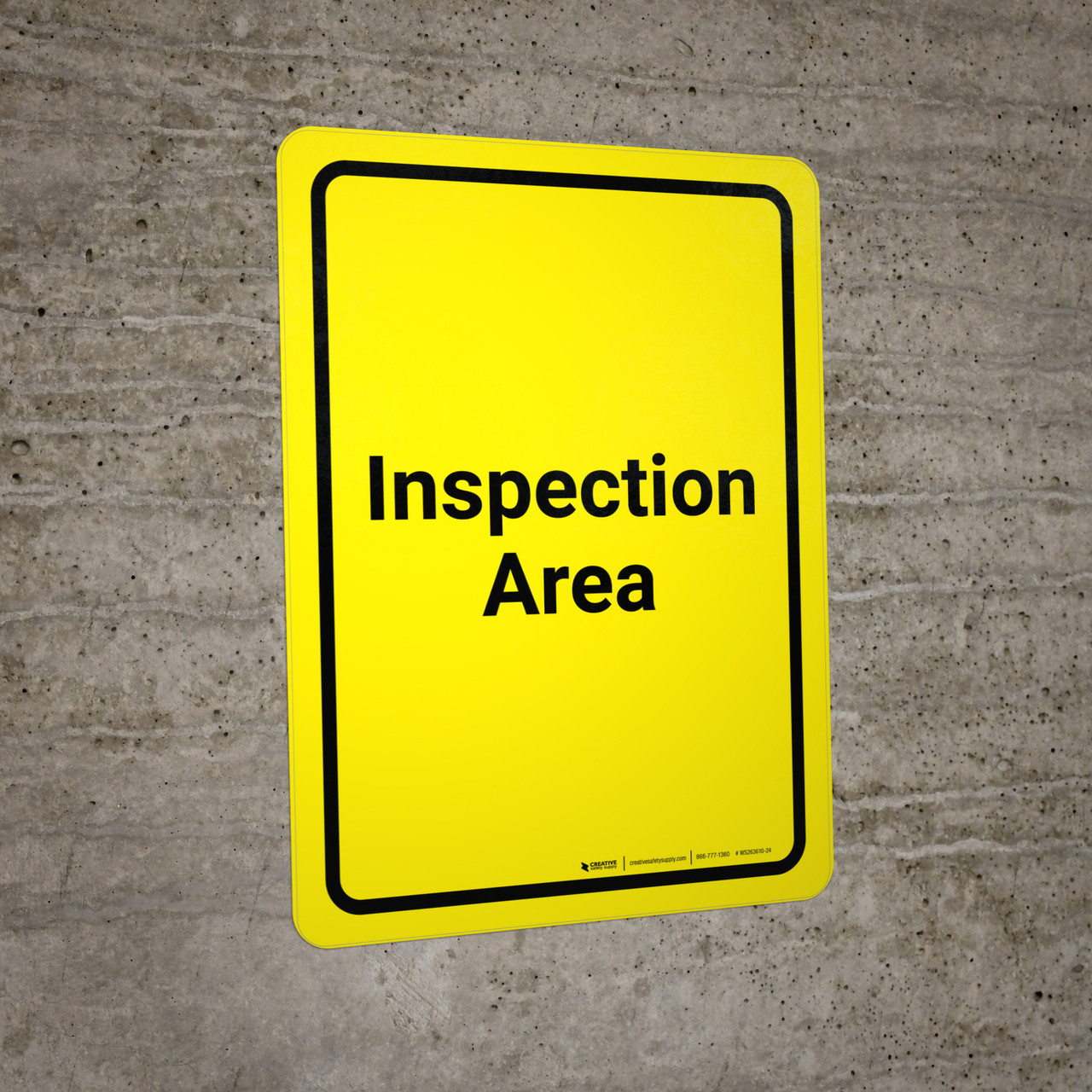 Inspection Area Yellow Portrait - Wall Sign