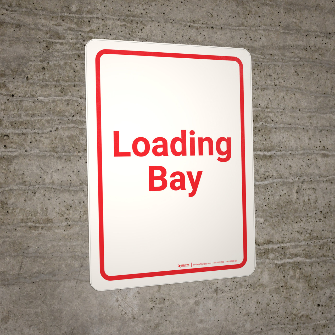 Loading Bay White/Red Portrait - Wall Sign