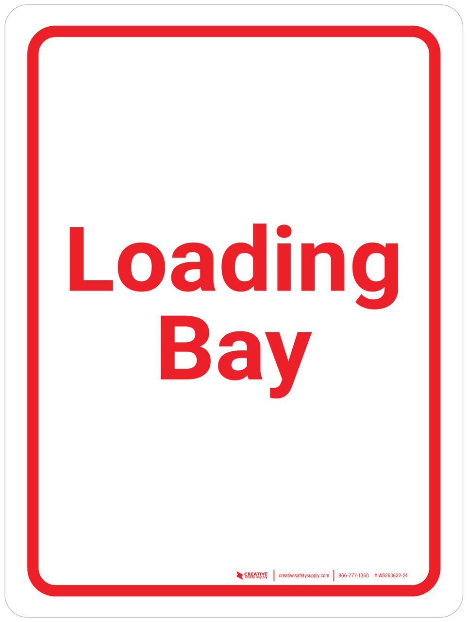 Loading Bay White/Red Portrait - Wall Sign