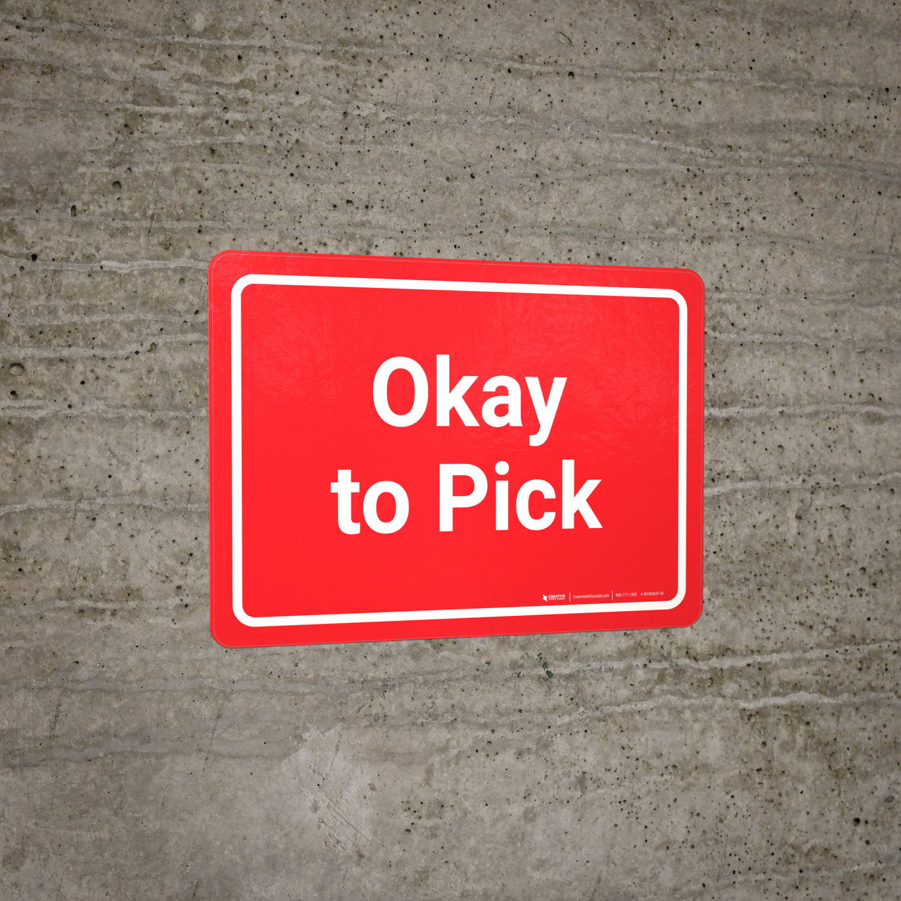 Okay to Pick Red Landscape - Wall Sign | Creative Safety Supply
