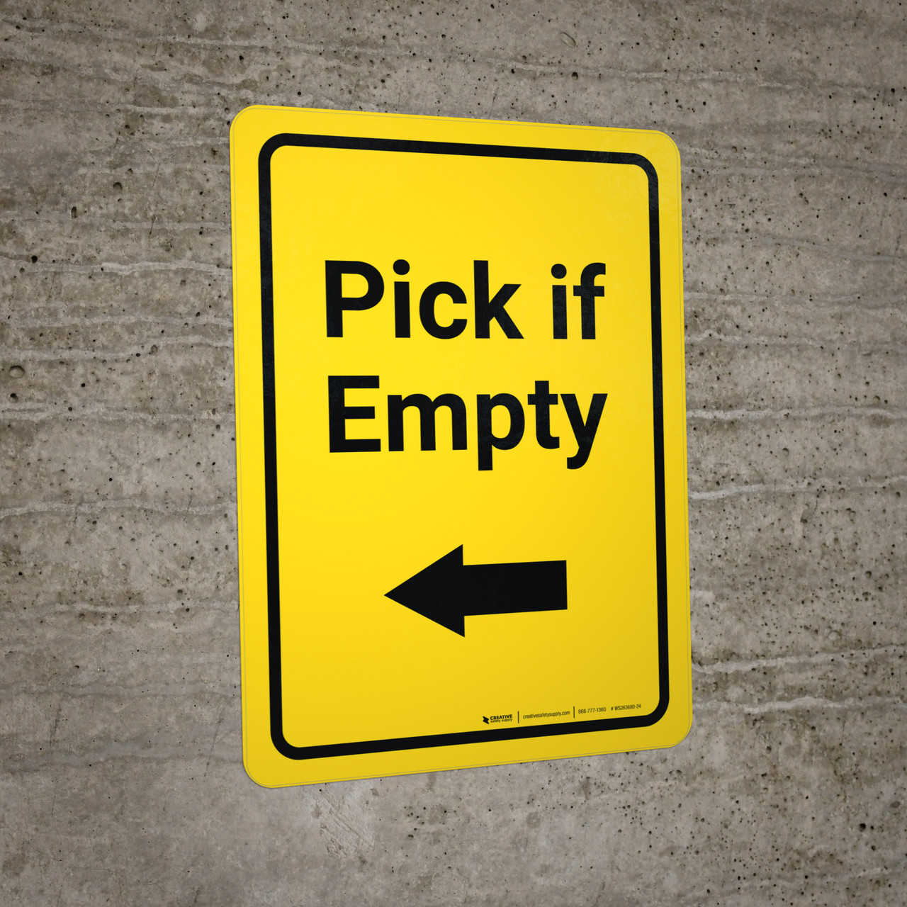Pick if Empty Arrow Left Yellow Portrait - Wall Sign | Creative Safety ...