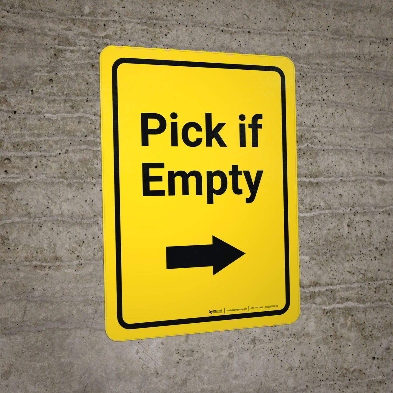 Pick if Empty Arrow Right Yellow Portrait - Wall Sign | Creative Safety ...