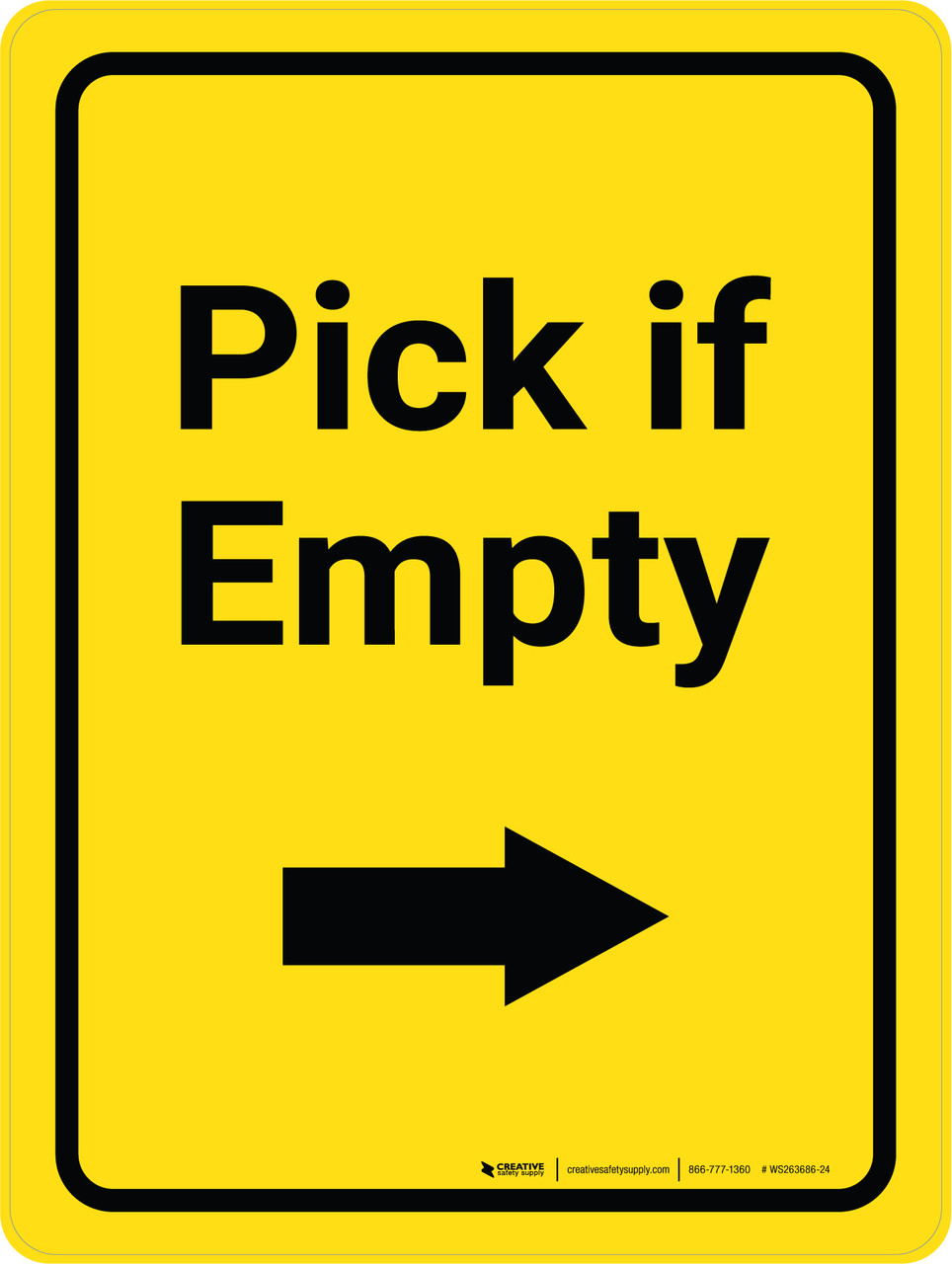 Pick if Empty Arrow Right Yellow Portrait - Wall Sign | Creative Safety ...